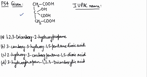 SOLVED:The IUPAC name of is the following compound (a) 1,2,3-tricarboxy ...