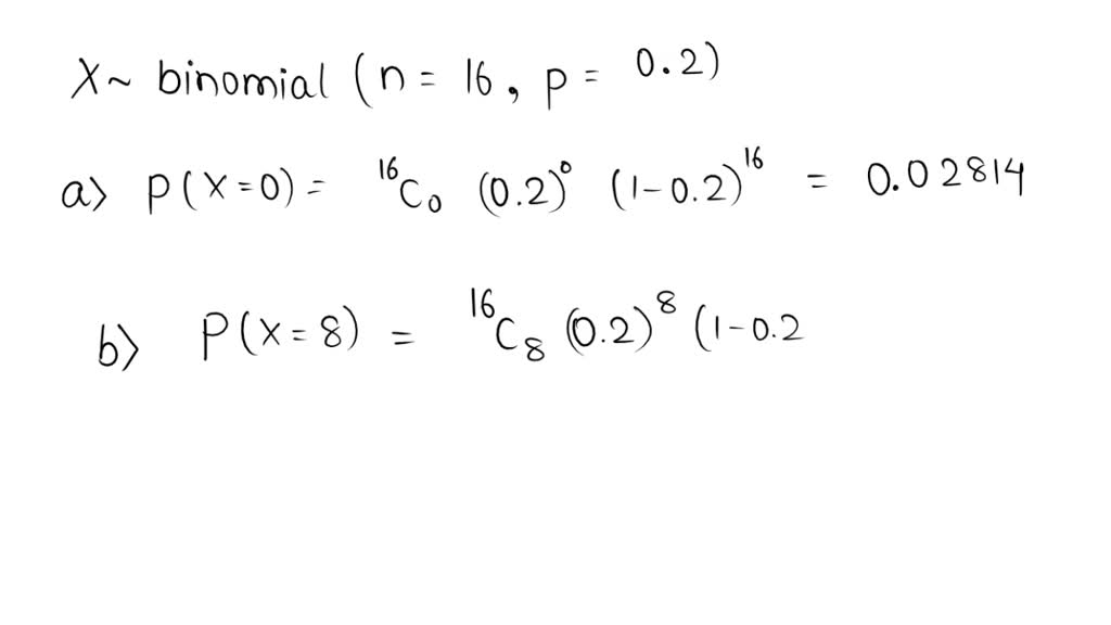 SOLVED:Assume all variables are binomial. (Note: If values are not found in Table B of Appendix ...