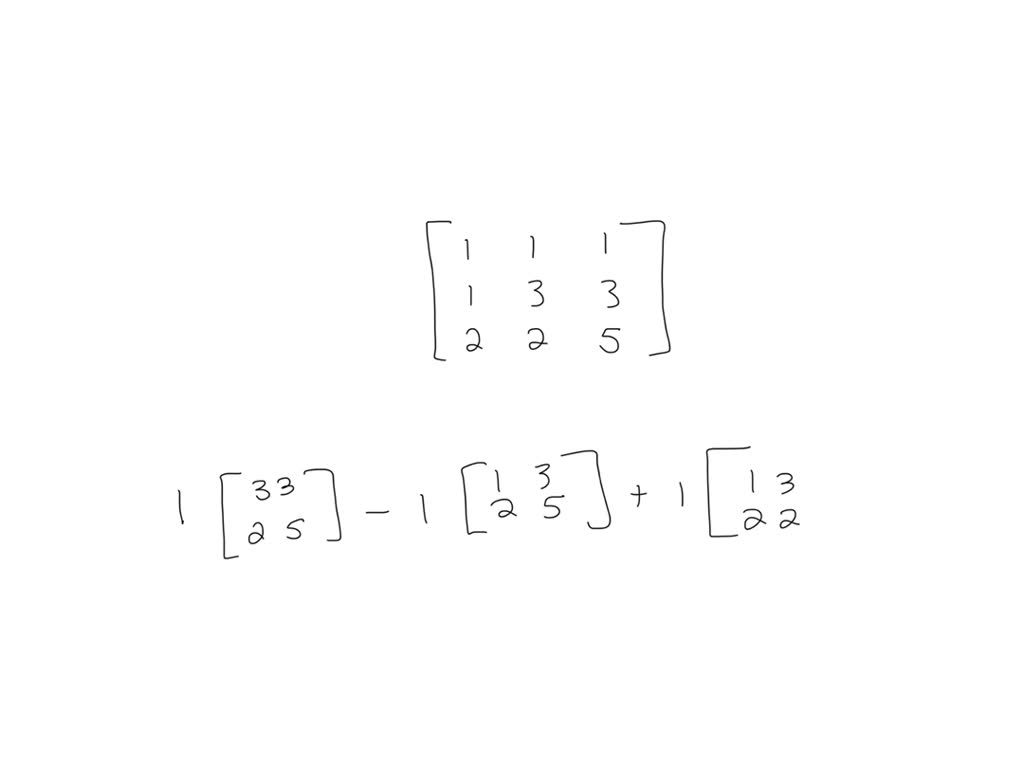 SOLVED: Use Gaussian elimination to find the determinant of the ...