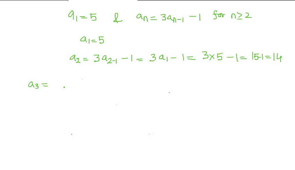 Solvedare Defined Using Recursion Formulas Write The First Four Terms Of Each Sequence A15