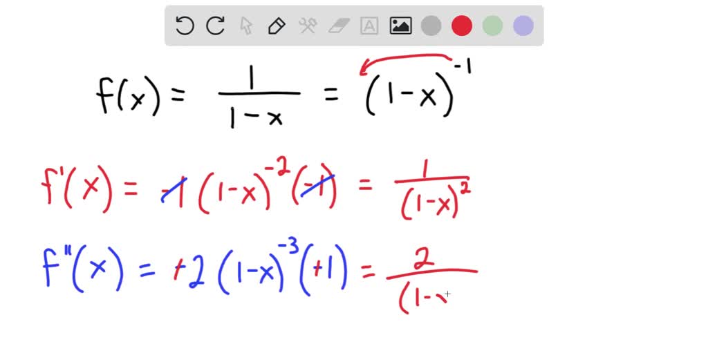 Dada la función f(x)=(2)/(1-x)=2(1-x)^-1, calcular f^(n)(x). | Numerade