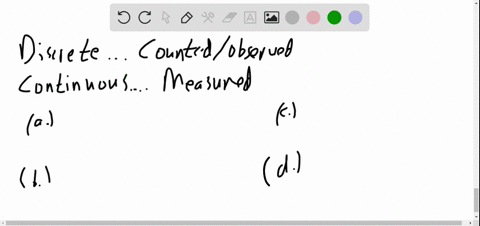 SOLVED:Determine whether the random variable is discrete or continuous. In each case, state the ...
