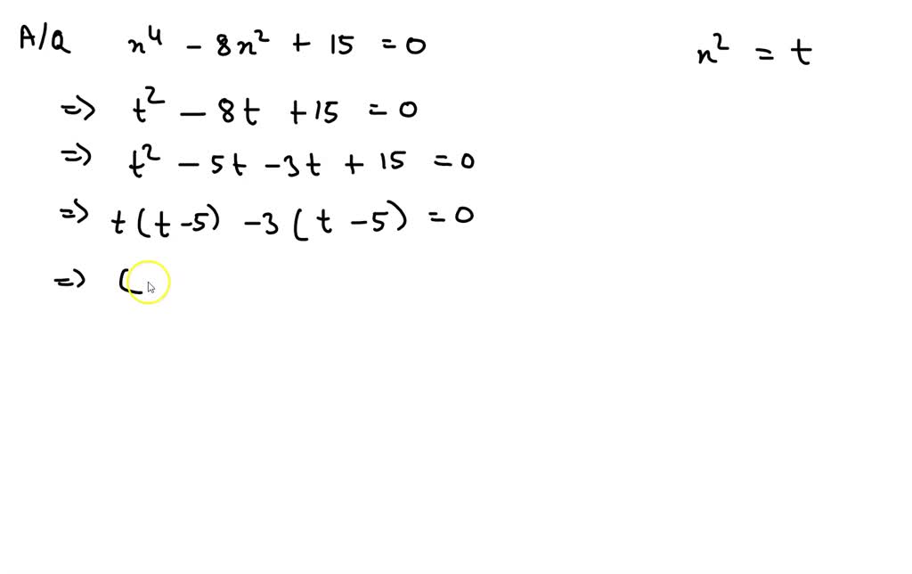 SOLVED Solve X 4 8 X 2 15 0