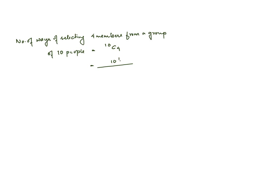 ⏩SOLVED:Four members of a group of 10 people are to be selected to a ...