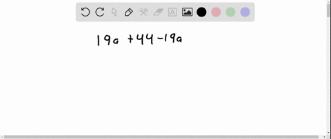 SOLVED:Simplify. 19 a+44-19 a