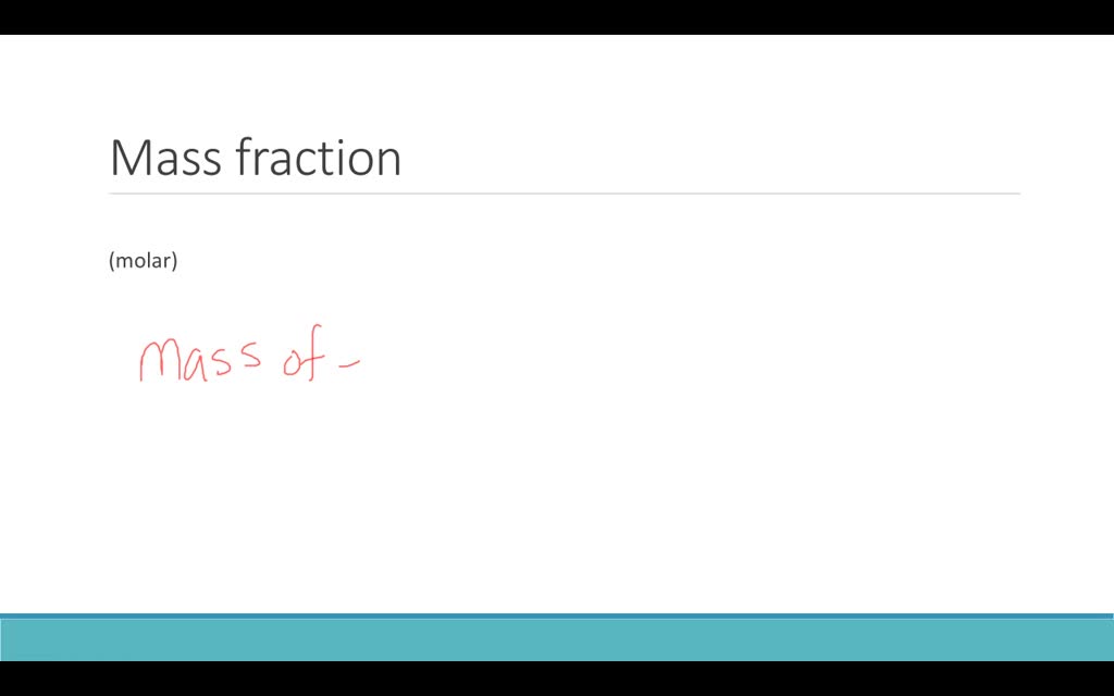 SOLVED:The mass fraction of an element present in a compound can be ...