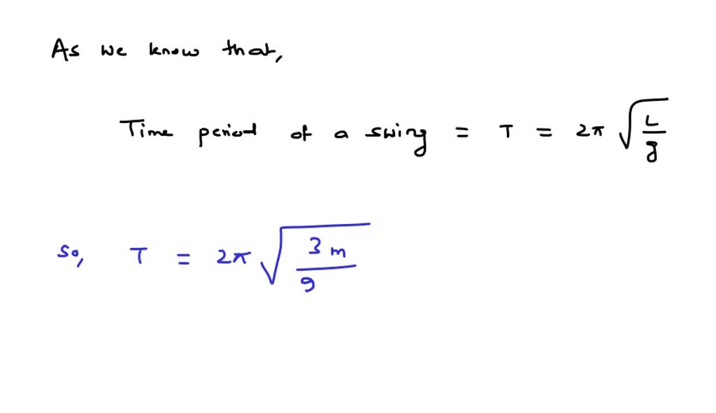 Calculate The chains of a swing on a playground swing set are 3.0 m ...