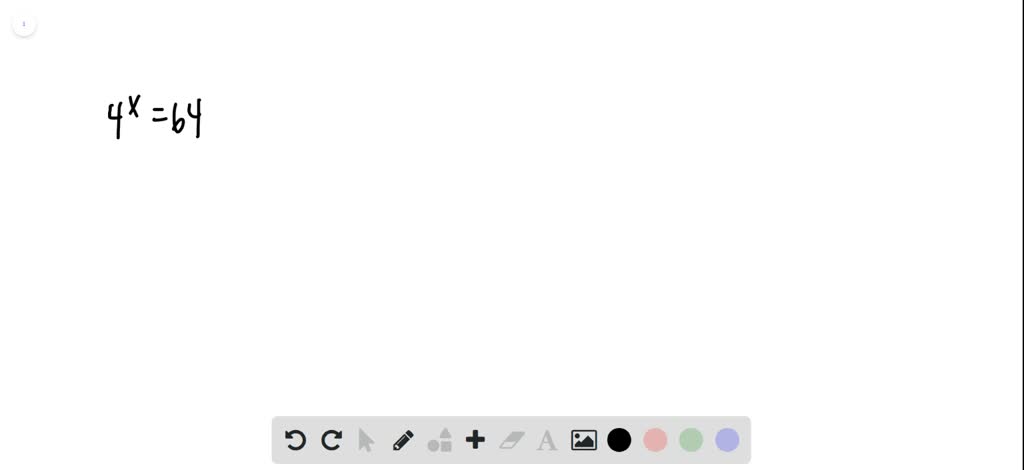SOLVED:Solve each equation. 4^x=64