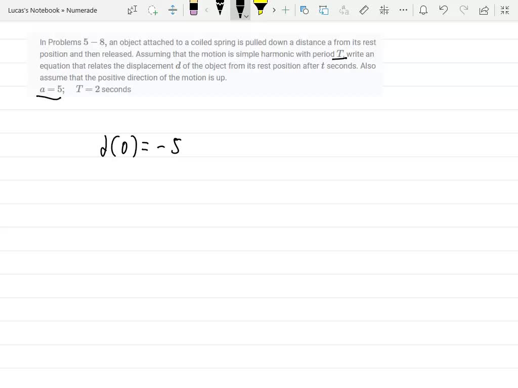 In Problems 5-8, an object attached to a coiled spring is pulled down a distance a from its rest ...