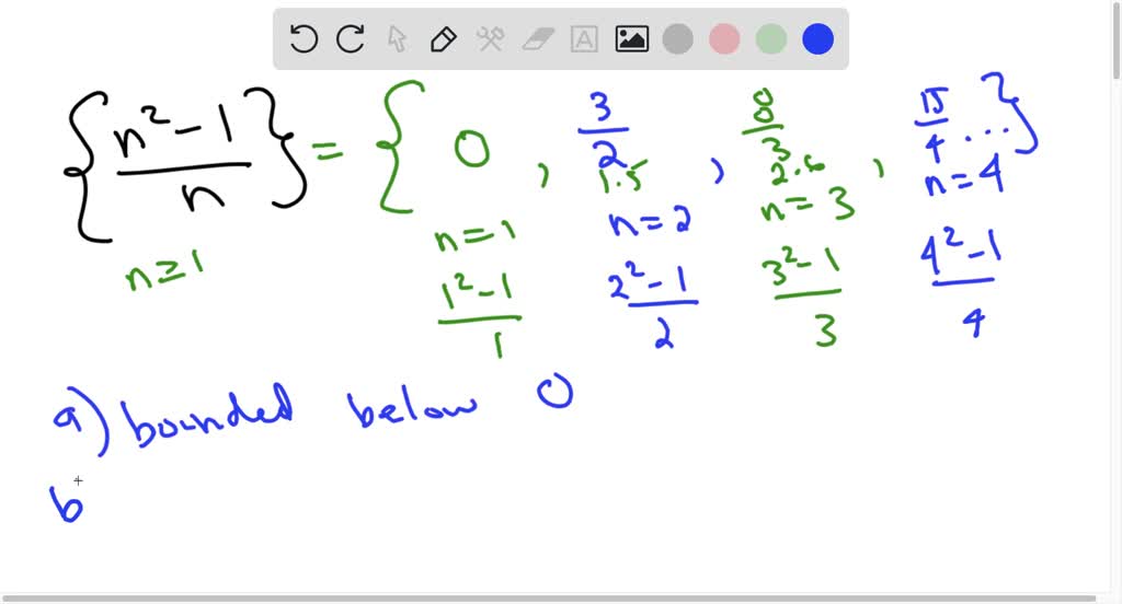 SOLVED:Determine whether the given sequence is (a) bounded (above or below), (b) positive or ...