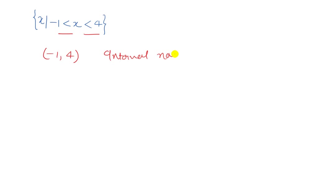 Solvedusing Interval Notation Write Each Set Then Graph It On A Number Line X 1 