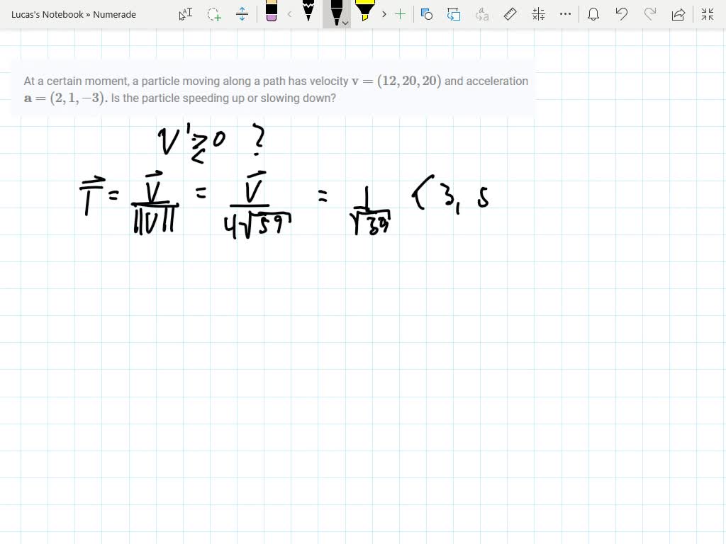 SOLVED:At a certain instant of time, the velocity and acceleration of a particle at that time ...