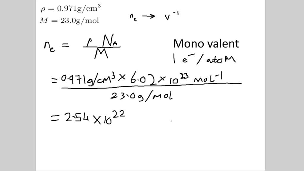 SOLVED: Sodium has a density of 971 kg / m^3 and an atomic weight of 22 ...