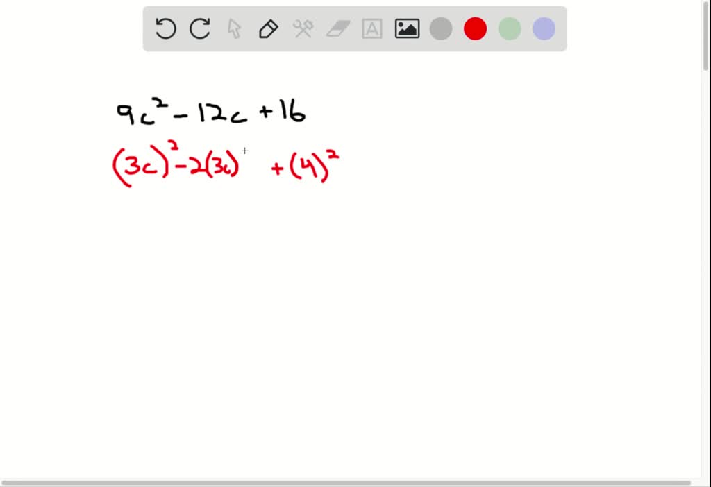 SOLVED Why Isn t 9 C 2 12 C 16 A Perfect Square Trinomial solved-why-isn-t-9-c-2-12-c-16-a-perfect-square-trinomial