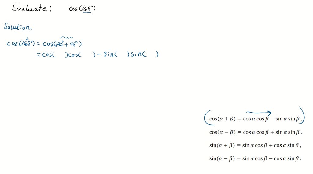 Encuentre el valor exacto de cada función trigonométrica. cos165^∘ ...