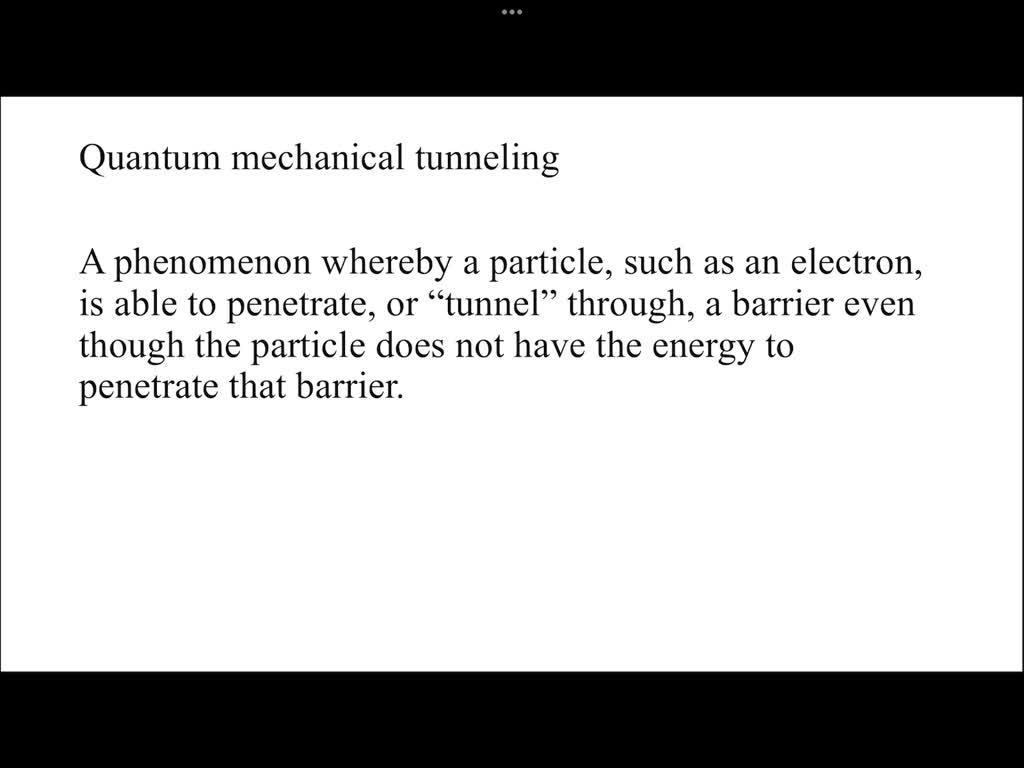 SOLVED:Quantum tunneling appears to play a significant role in the ...