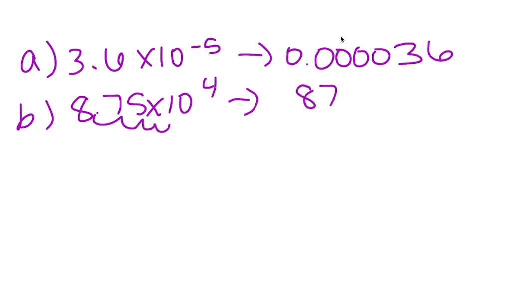 SOLVED:The following numbers are in standard form. Write them in ...