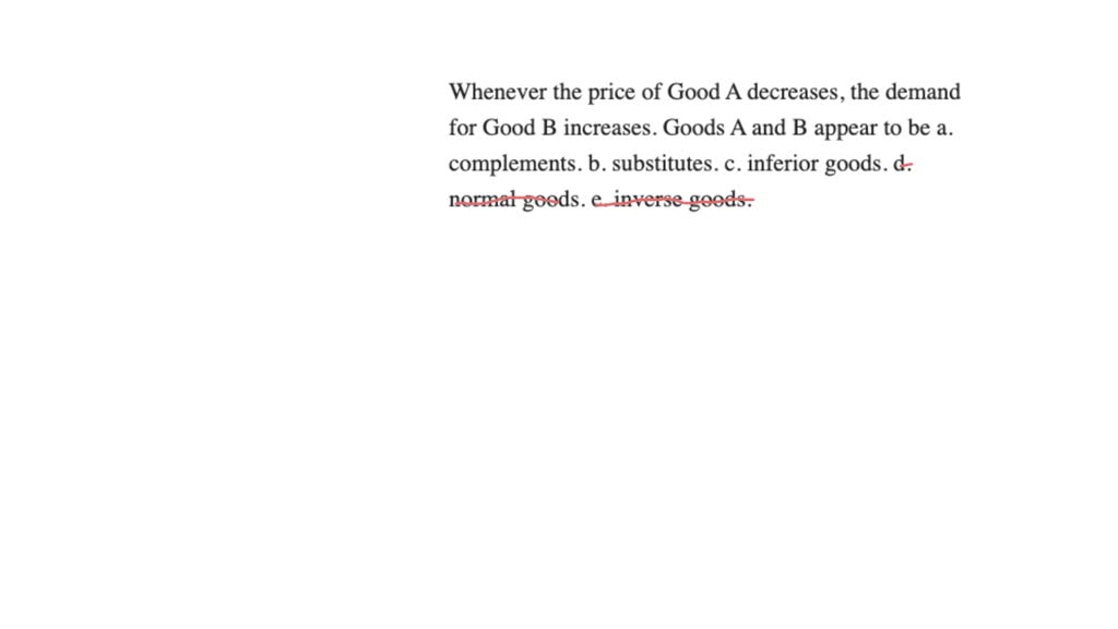 If the cross-price elasticity between two goods is negative, the two ...
