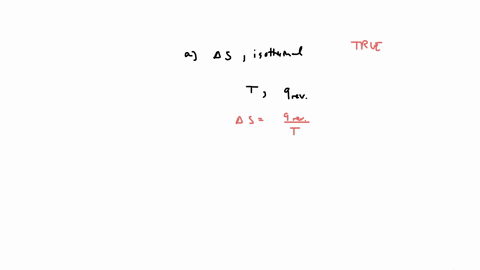 ⏩SOLVED:Indicate whether each statement is true or false. (a) ΔS for ...