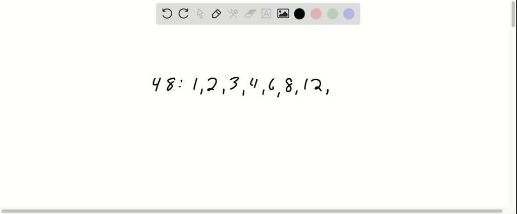 SOLVED:List all positive integer factors of each number. 48