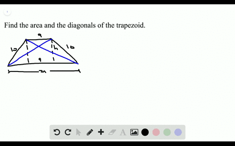 SOLVED:The legs of an isosceles trapezoid are 10 cm . The bases are 9 ...