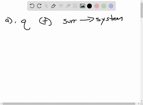 (a) What are the sign conventions for q, the amount of heat added to or ...