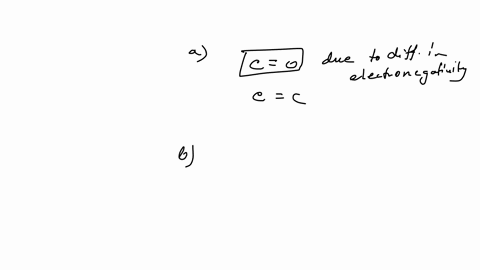 SOLVED: Arrange the following in order of their decreasing stretching ...