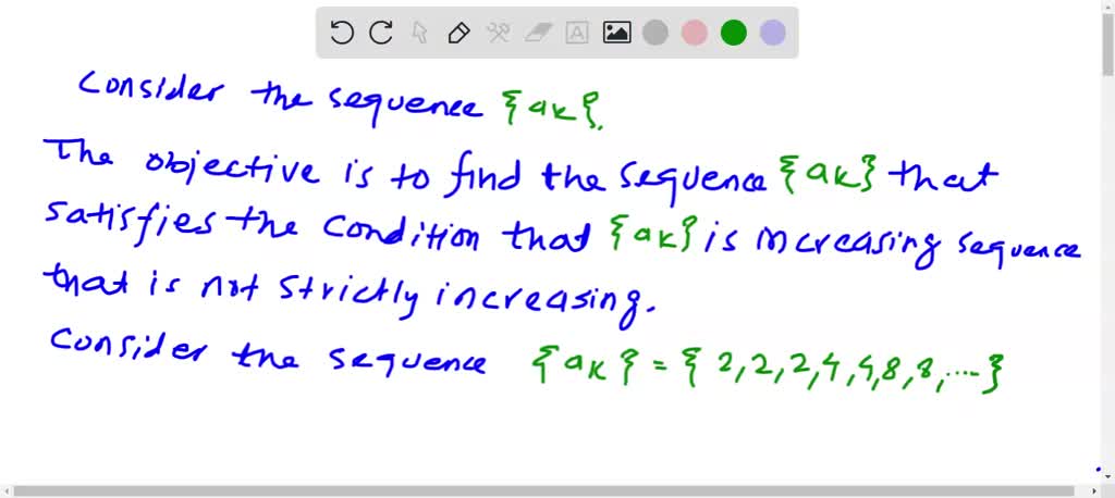 SOLVED:Writing Give an example of an increasing sequence that is not eventually strictly ...