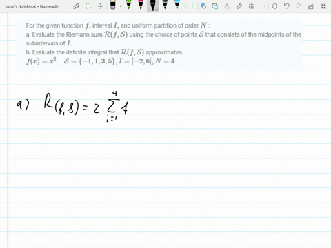 Let f(x)=x^2, and compute the Riemann sum of f over the interval [2,4], choosing the ...