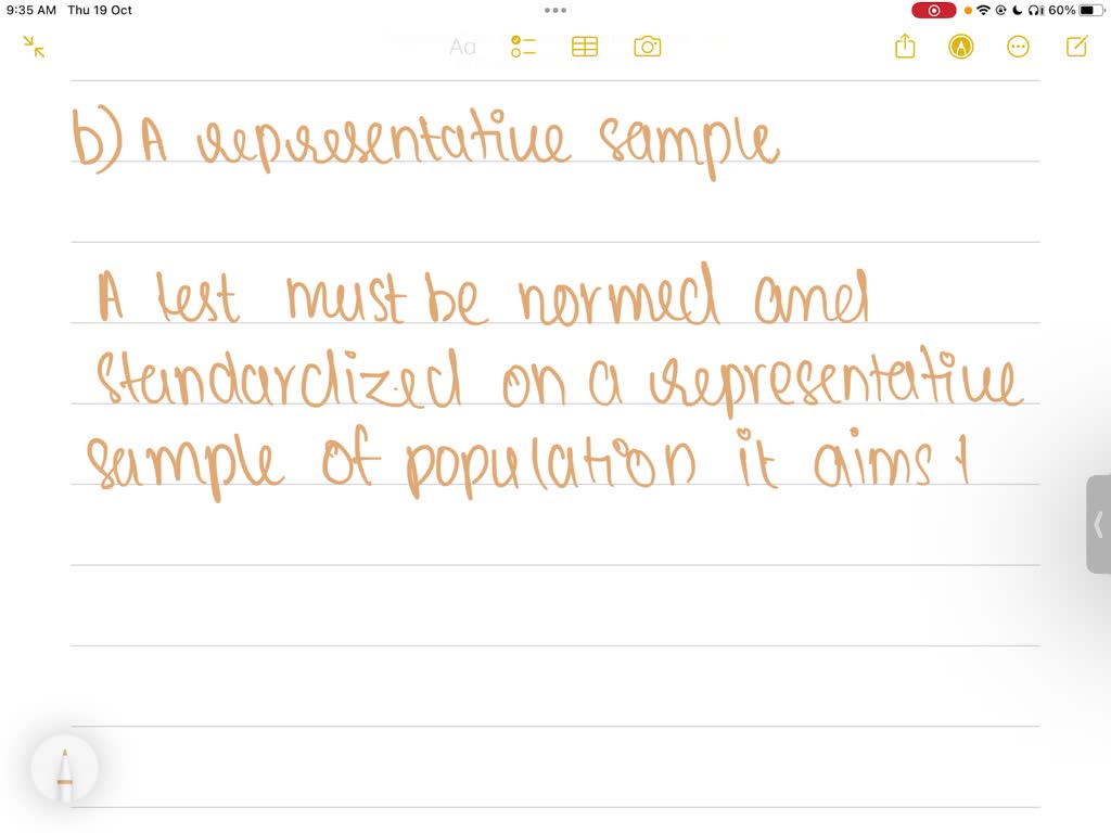 ⏩SOLVED:In order for a test to be normed and standardized it must be ...