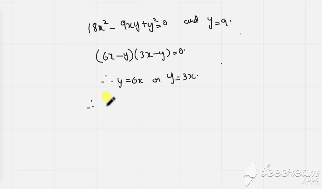 SOLVED The Area Of The Triangle Formed By The Lines 18 X 2 9 X Y y 2 0
