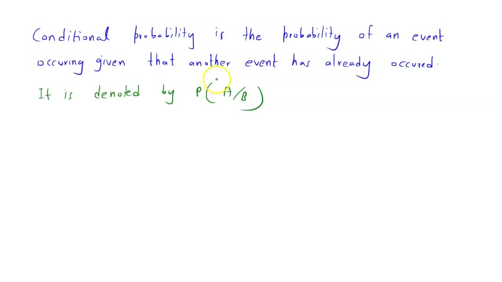 What's the conditional probability of an event? Give an example. | Numerade