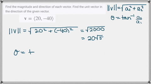 SOLVED:Find the magnitude and direction of each resultant for the given vectors. g= 4,0 , h= 0,6