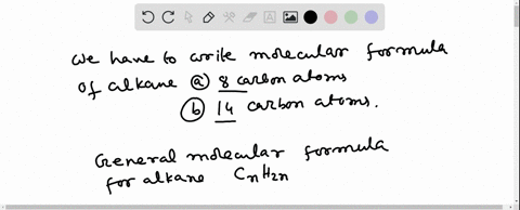 SOLVED:The general formula for an alkane is given on page 278 . Give ...