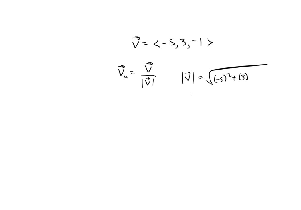 SOLVED:Find a unit vector that has the same direction as the given vector. -5 𝐢+3 𝐣-𝐤