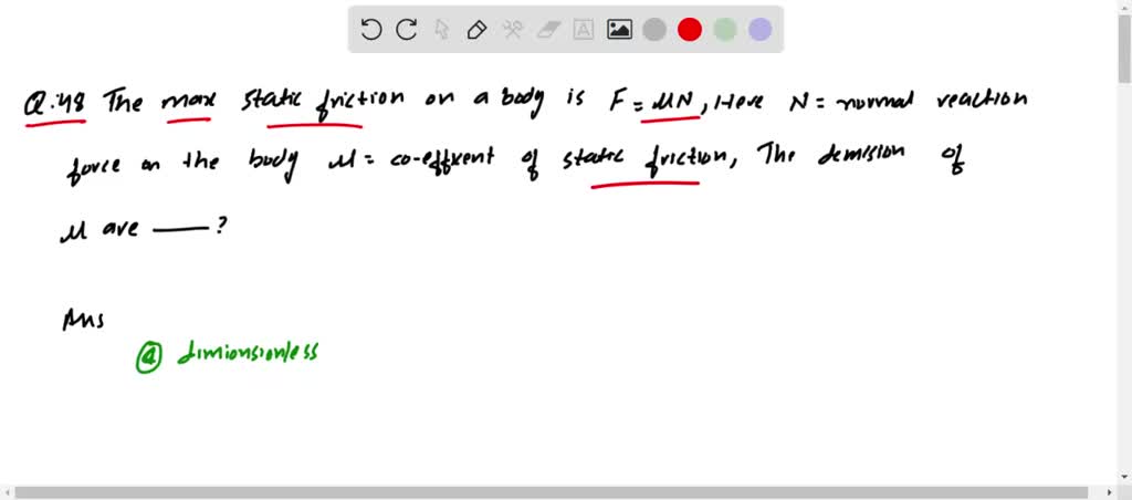 SOLVED:The maximum static friction on a body is F=μN. Here, N= normal ...