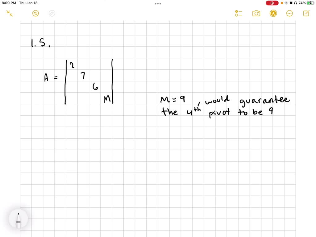 Starting from a 3 by 3 matrix A with pivots 2,7,6, add a fourth row and ...
