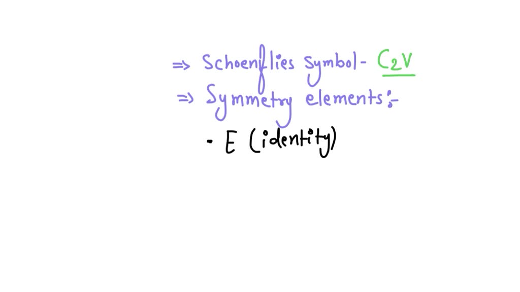 SOLVED:Give the Schoenflies symbol and symmetry elements. H3 CCH2 Br