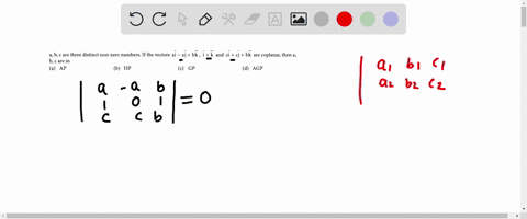 SOLVED:a, b, c are three distinct non-zero numbers. If the vectors a i̅-a j̅+b k̅, i̅+k̅ and c i ...