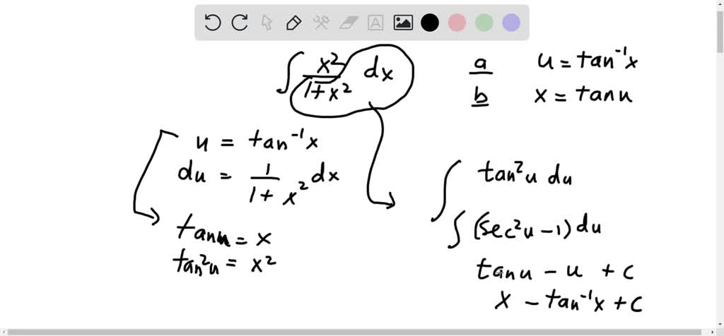 SOLVED: Suppose we wish to find the integral of x dx/(1+x^4), the first ...