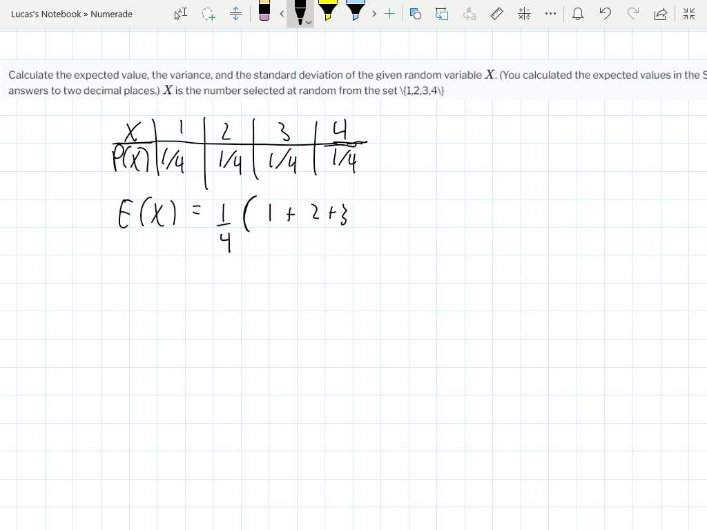 SOLVED:Calculate the expected value, the variance, and the standard deviation of the given ...