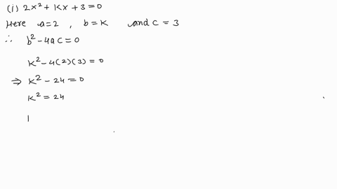 ⏩SOLVED:(a) Find all the values of ' k ' for which 1 and 6 lie… | Numerade