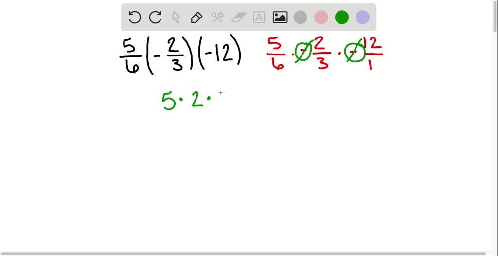 SOLVED:Multiply. Write the product in simplest form. (5)/(6)(-(2)/(3))(-12)