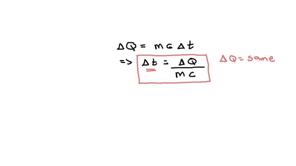 SOLVED:Two different objects receive the same amount of thermal energy. Give at least two ...