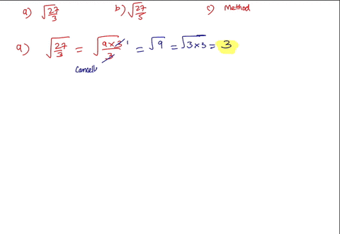 SOLVED:(a) Simplify √((27)/(3)) and explain all your steps. (b ...
