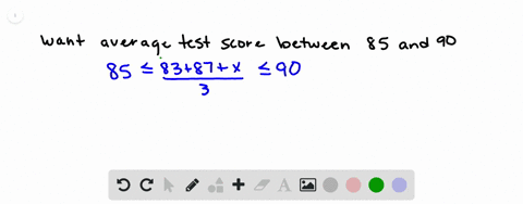 Your test scores in science are 83 and 87 . What possible scores can ...
