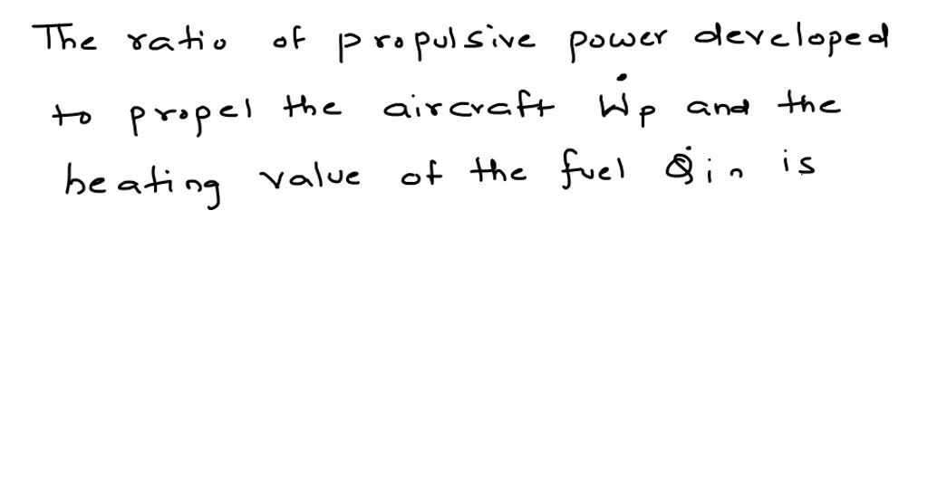SOLVED:What is propulsive efficiency? How is it determined?