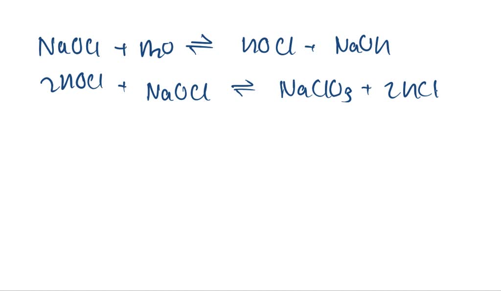 SOLVED: Do you expect an aqueous solution of sodium hypochlorite to be ...