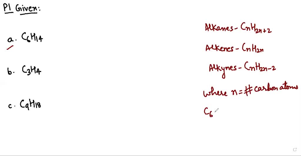Classify each of the following hydrocarbons as alkanes, alkenes, or ...