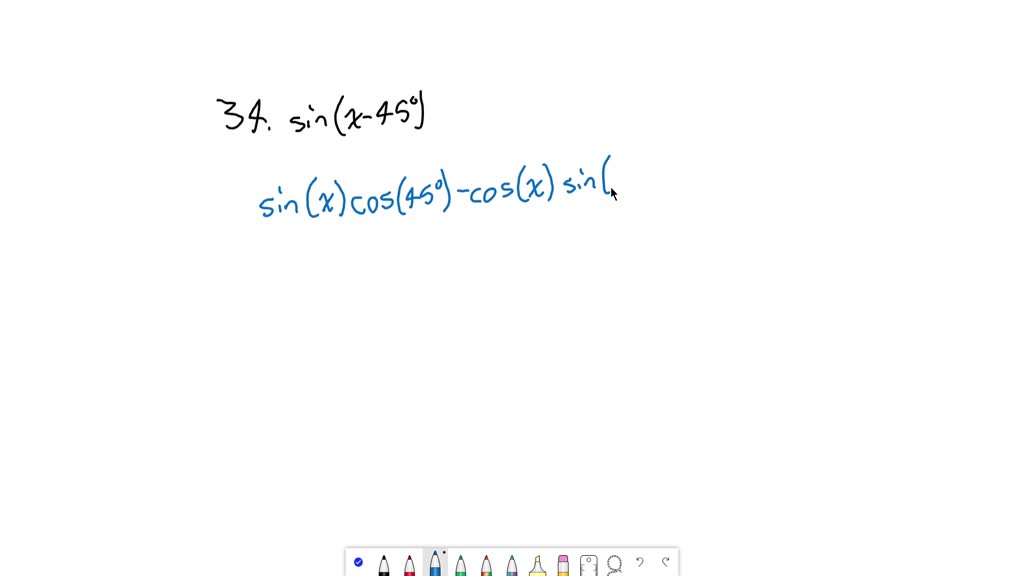 SOLVED:Convert to forms involving sinx, cosx, and/or tan x using sum or ...